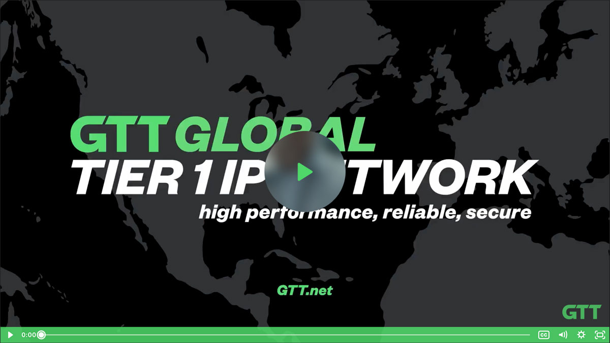 GTT Global Tier 1 IP Network – High performance, reliable, secure